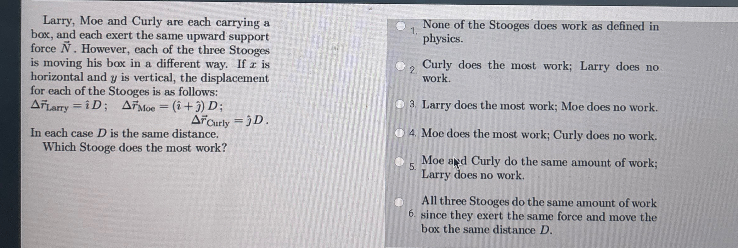Solved Larry, Moe and Curly are each carrying a box, and | Chegg.com