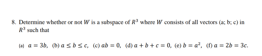 Solved Determine whether or not W ﻿is a subspace of R3 | Chegg.com