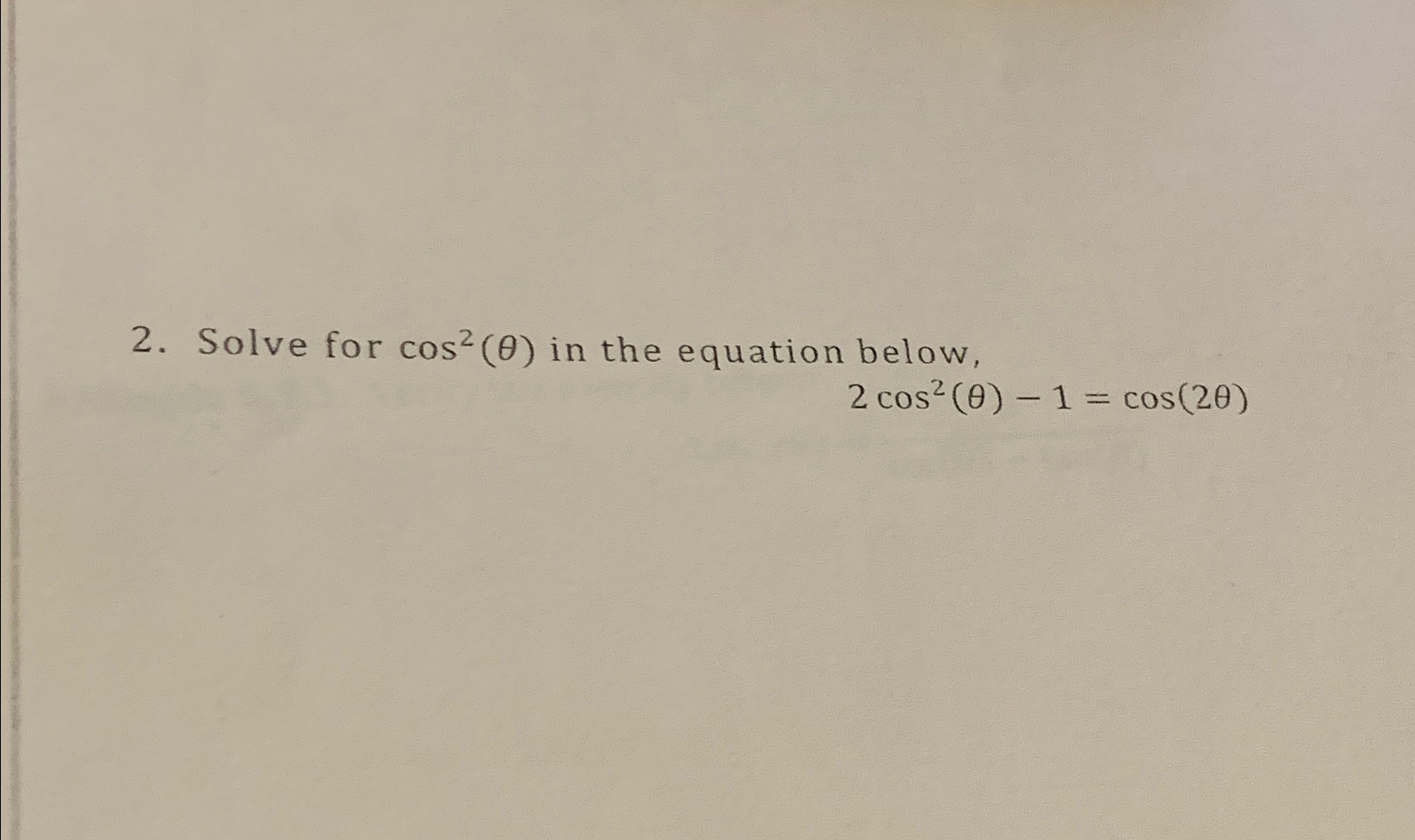 Solved Solve for cos2(θ) ﻿in the equation | Chegg.com