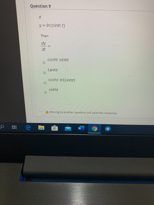 Solved Question 9 y = In(sinh t) Then cosht sinht tanht | Chegg.com