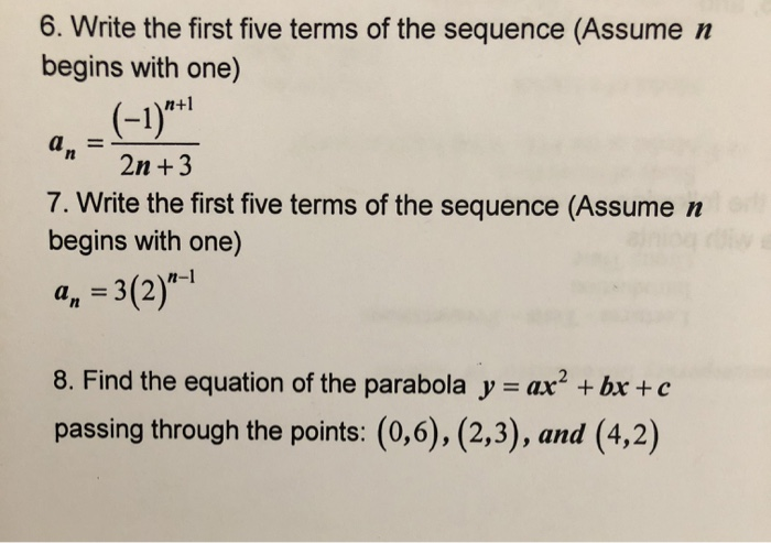 Solved 6. Write the first five terms of the sequence (Assume | Chegg.com