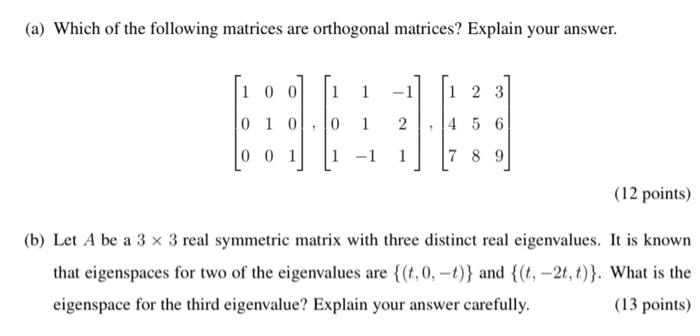 Solved (a) Which of the following matrices are orthogonal | Chegg.com