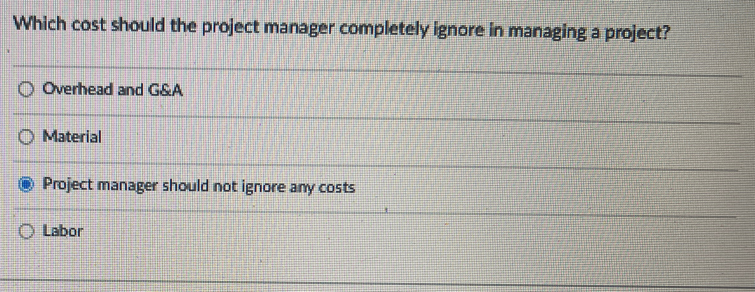 Solved Which cost should the project manager completely | Chegg.com