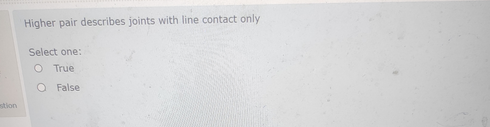 Solved Higher pair describes joints with line contact | Chegg.com