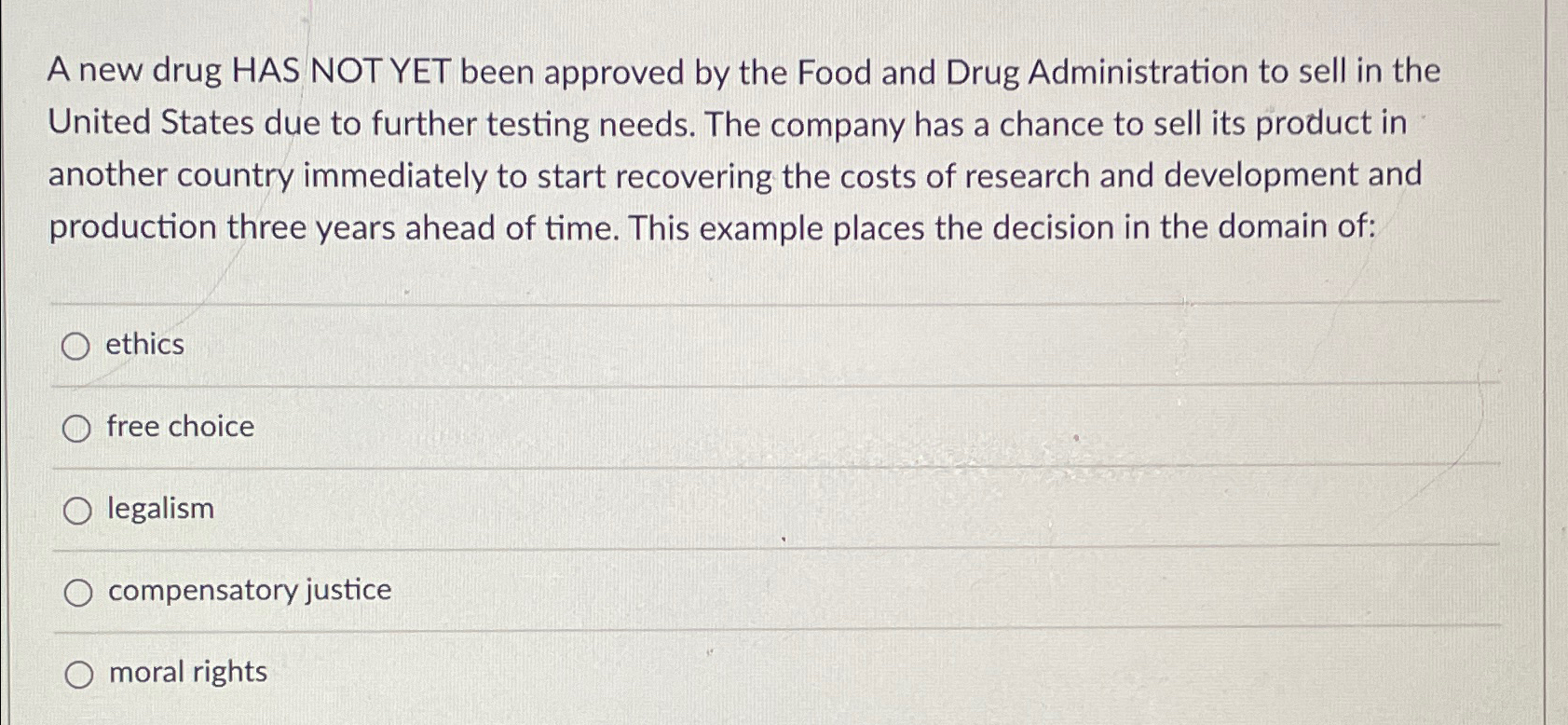 Solved A new drug HAS NOT YET been approved by the Food and | Chegg.com
