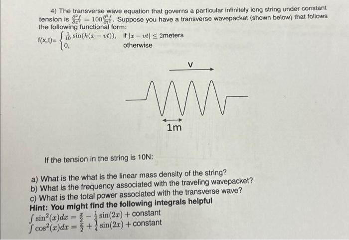 Solved 4) The transverse wave equation that governs a | Chegg.com
