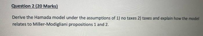 Solved Question 2 (20 Marks) Derive the Hamada model under | Chegg.com