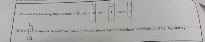 Solved Consider the following three vectors in | Chegg.com