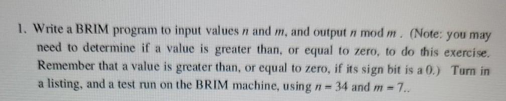 Solved 1. Write a BRIM program to input values n and m, and | Chegg.com