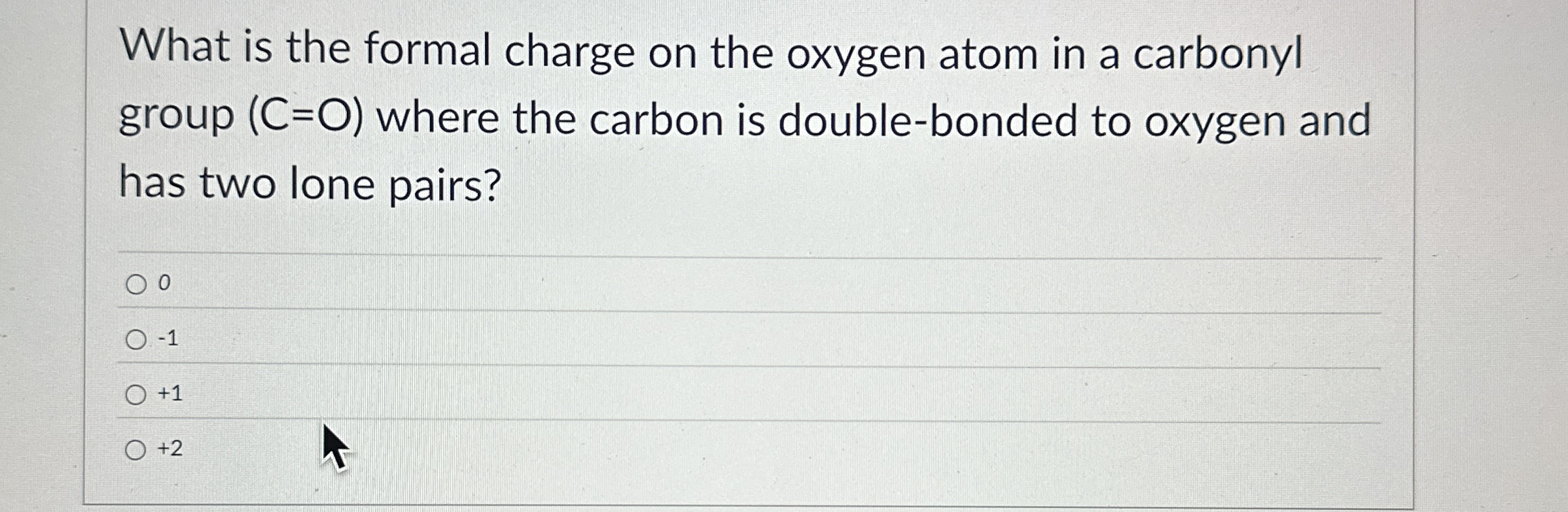 Solved What is the formal charge on the oxygen atom in a | Chegg.com