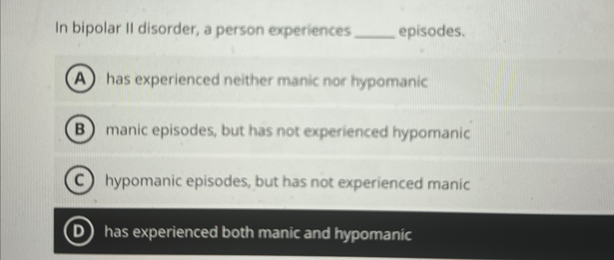 Solved In bipolar II disorder, a person experiences | Chegg.com