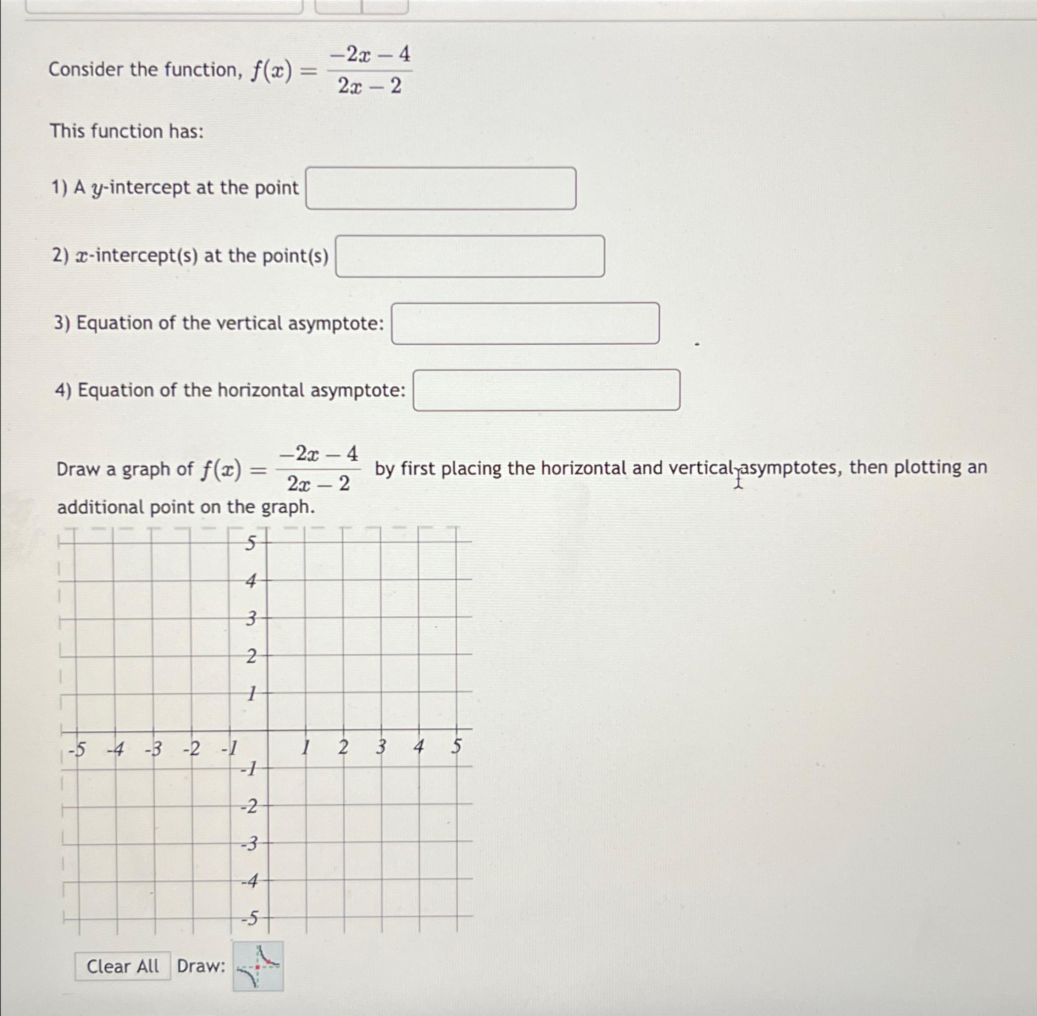 Solved Consider the function, f(x)=(-2x-4)/(2x-2)\\nThis | Chegg.com