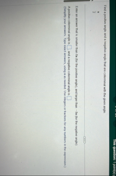Solved This question: 1 ﻿point(s)Find a positive angle and a | Chegg.com