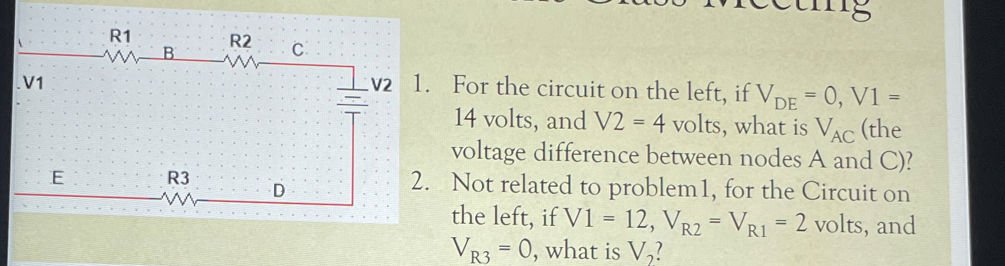 Solved For the circuit on the left, if VDE=0,V1= 14 ﻿volts, | Chegg.com