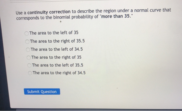 Solved Use a continuity correction to describe the region | Chegg.com