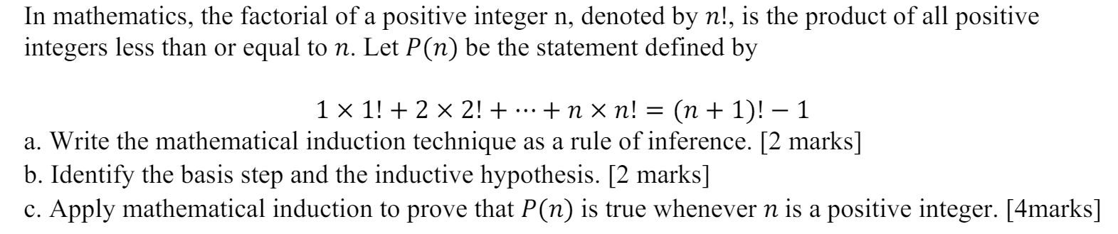 Solved In mathematics, the factorial of a positive integer | Chegg.com