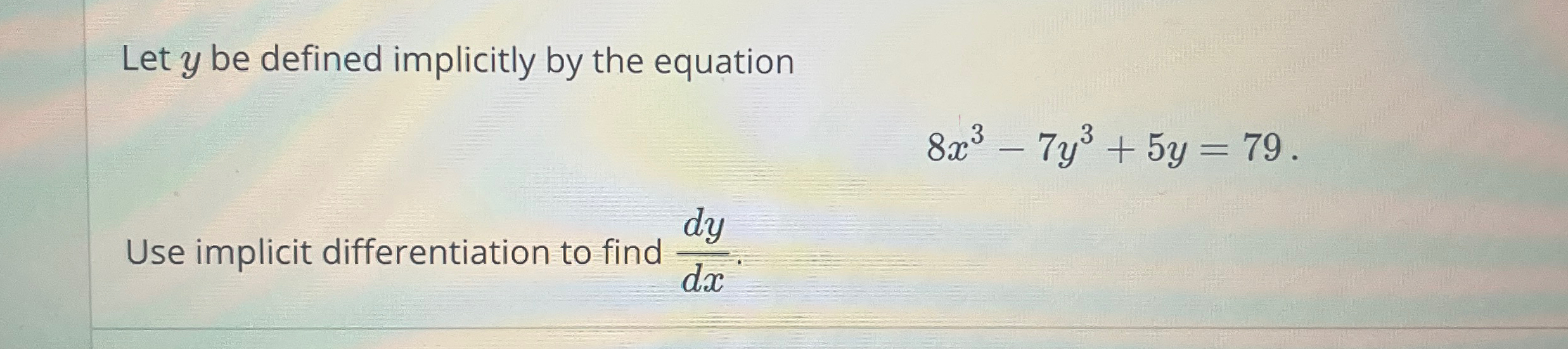 Solved Let y ﻿be defined implicitly by the | Chegg.com