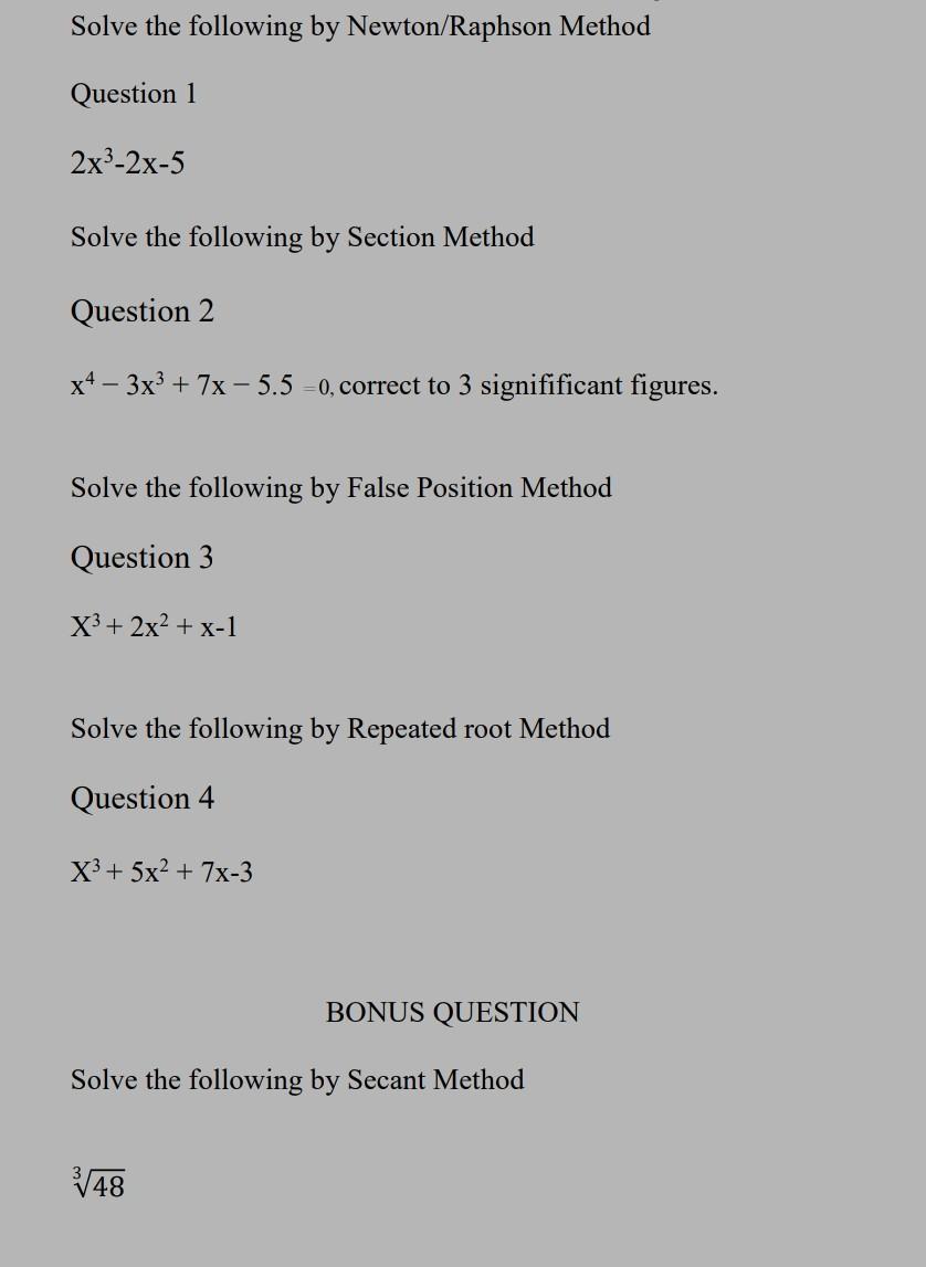 Solved Solve the following by Newton/Raphson Method Question | Chegg.com