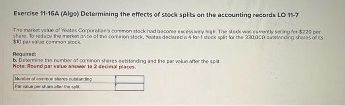 Exercise 11-16A (Algo) Determining the effects of | Chegg.com
