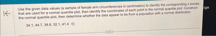 Solved Use the given data values (a sample of female arm | Chegg.com