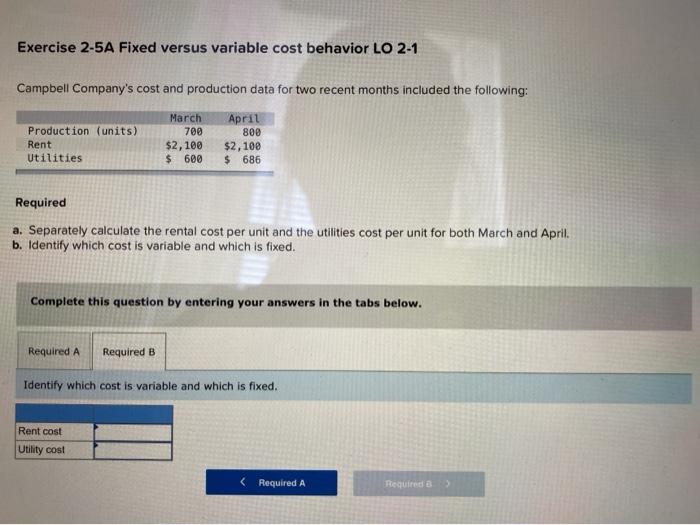 Solved Exercise 2-5A Fixed versus variable cost behavior LO | Chegg.com