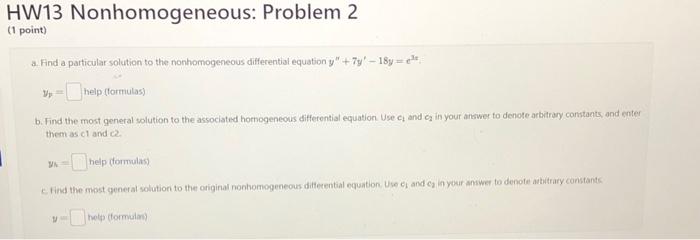 Solved HW13 Nonhomogeneous: Problem 2 (1 point) a. Find a | Chegg.com
