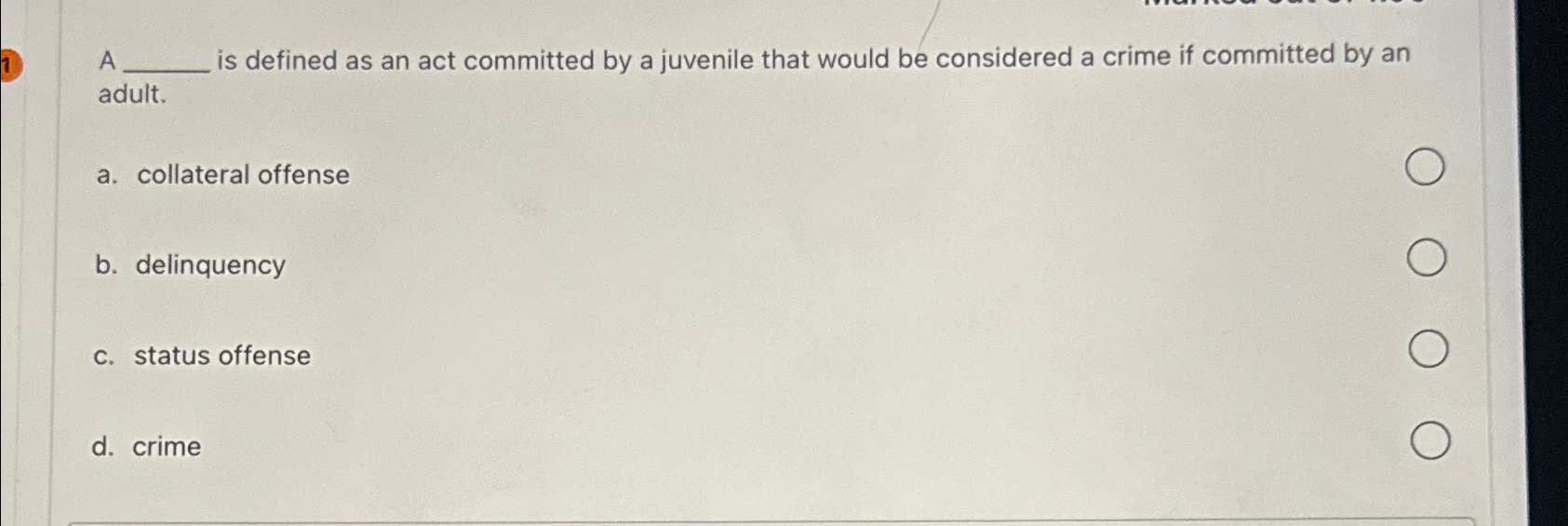 Solved A is defined as an act committed by a juvenile that | Chegg.com