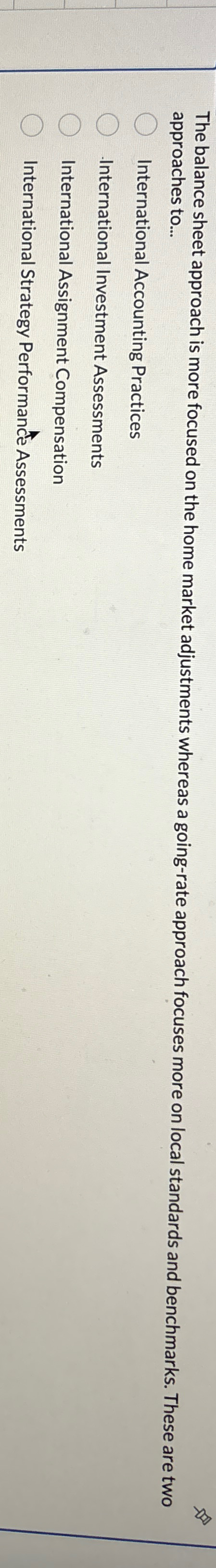 Solved The balance sheet approach is more focused on the | Chegg.com