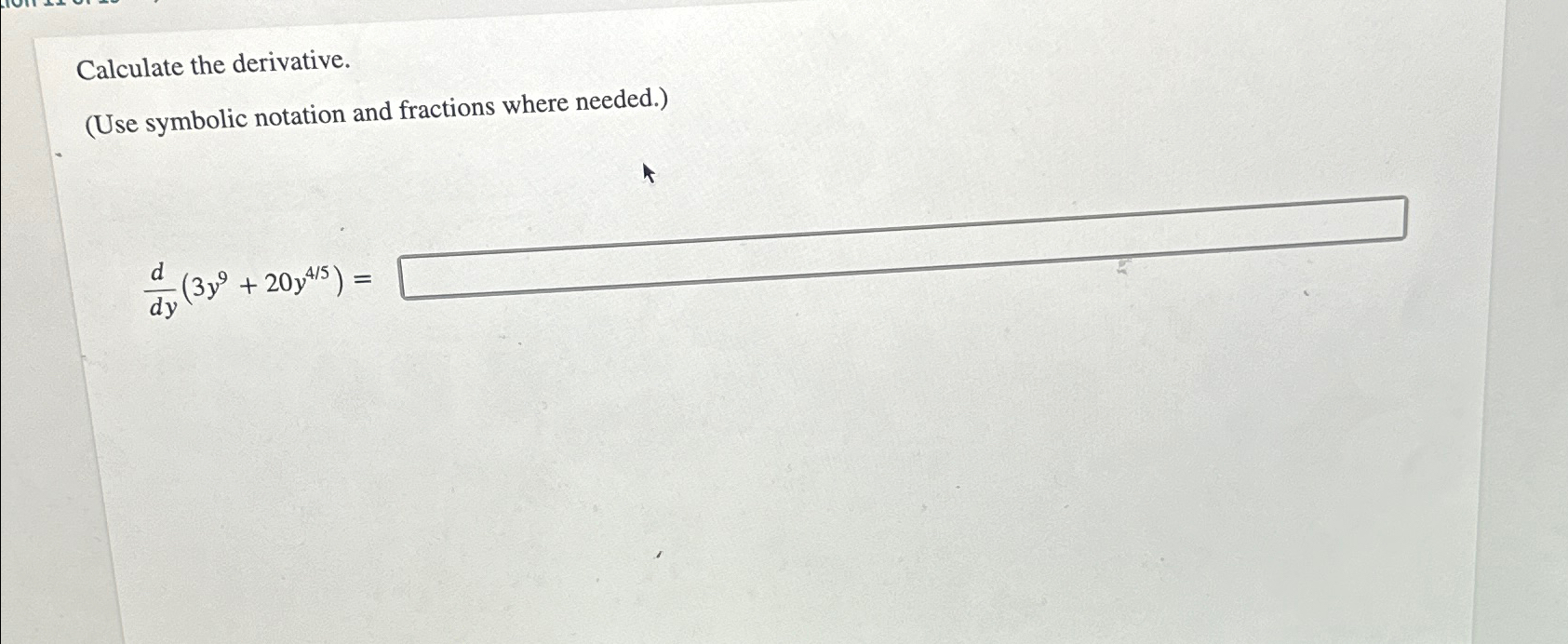 Solved Calculate the derivative.(Use symbolic notation and | Chegg.com