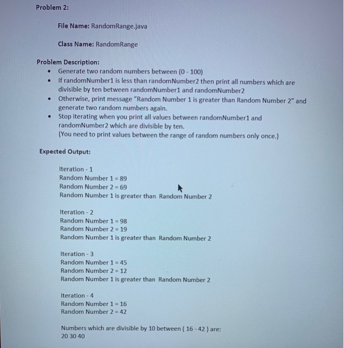 Solved Problem 2: File Name: RandomRange.java Class Name: | Chegg.com