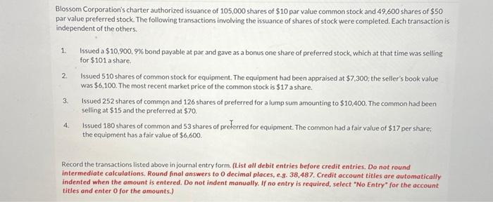 Solved Blossom Corporation's charter authorized issuance of | Chegg.com