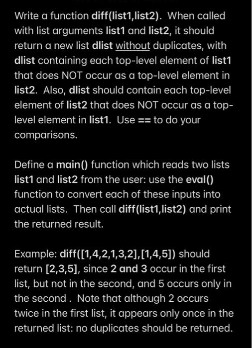 Solved Write a function diff(list1, list2). When called with | Chegg.com