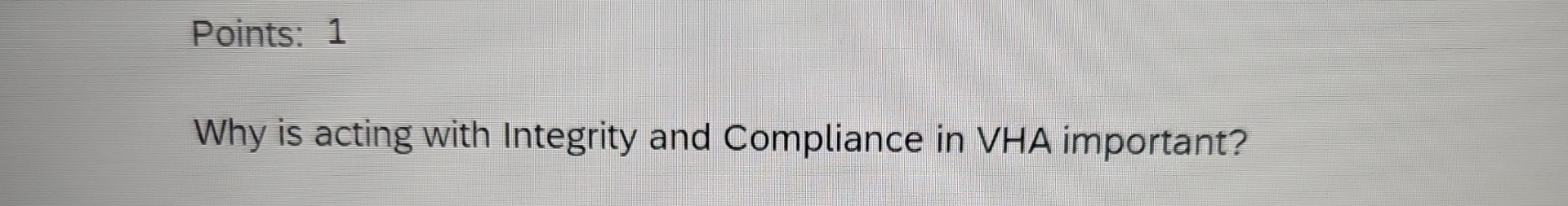 Solved Points: 1Why is acting with Integrity and Compliance | Chegg.com