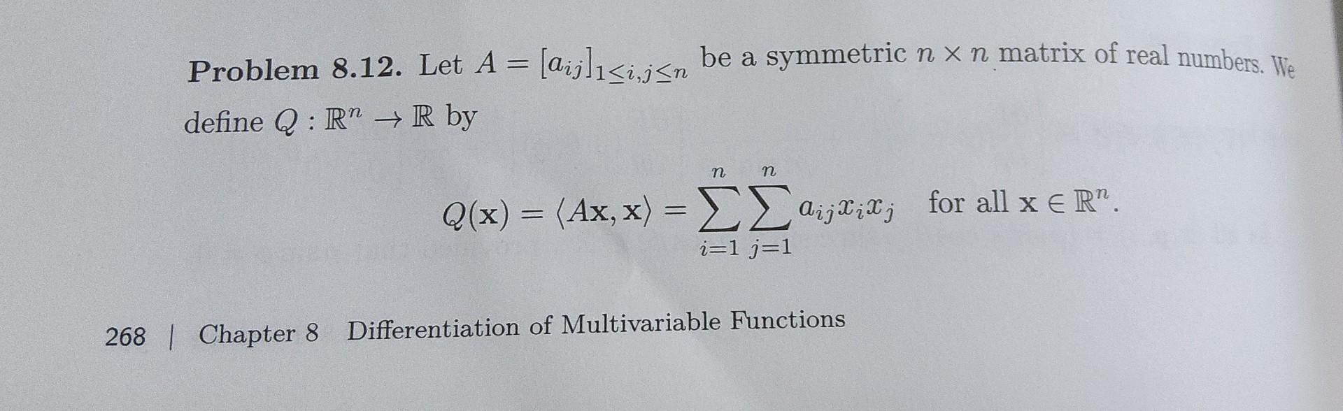 Solved Problem 8.12. Let A=[aij]1≤i,j≤n be a symmetric n×n | Chegg.com
