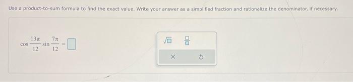 Solved Use a product-to-sum formula to find the exact value. | Chegg.com
