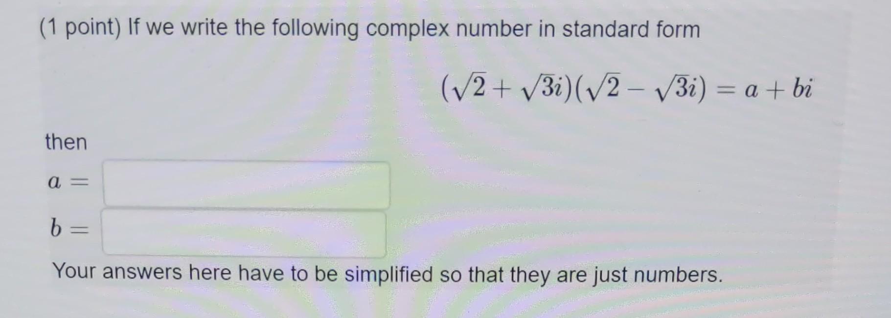 Solved (1 point) If we write the following complex number in | Chegg.com
