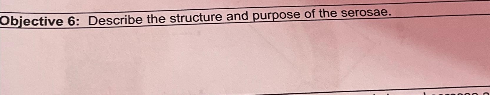 Solved Objective 6: Describe the structure and purpose of | Chegg.com