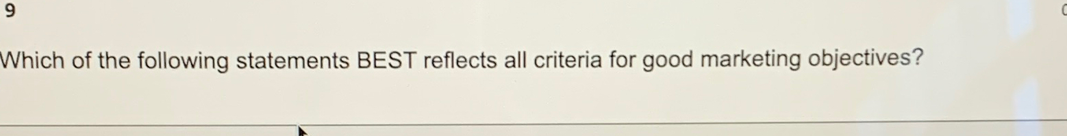 Solved 9Which of the following statements BEST reflects all | Chegg.com