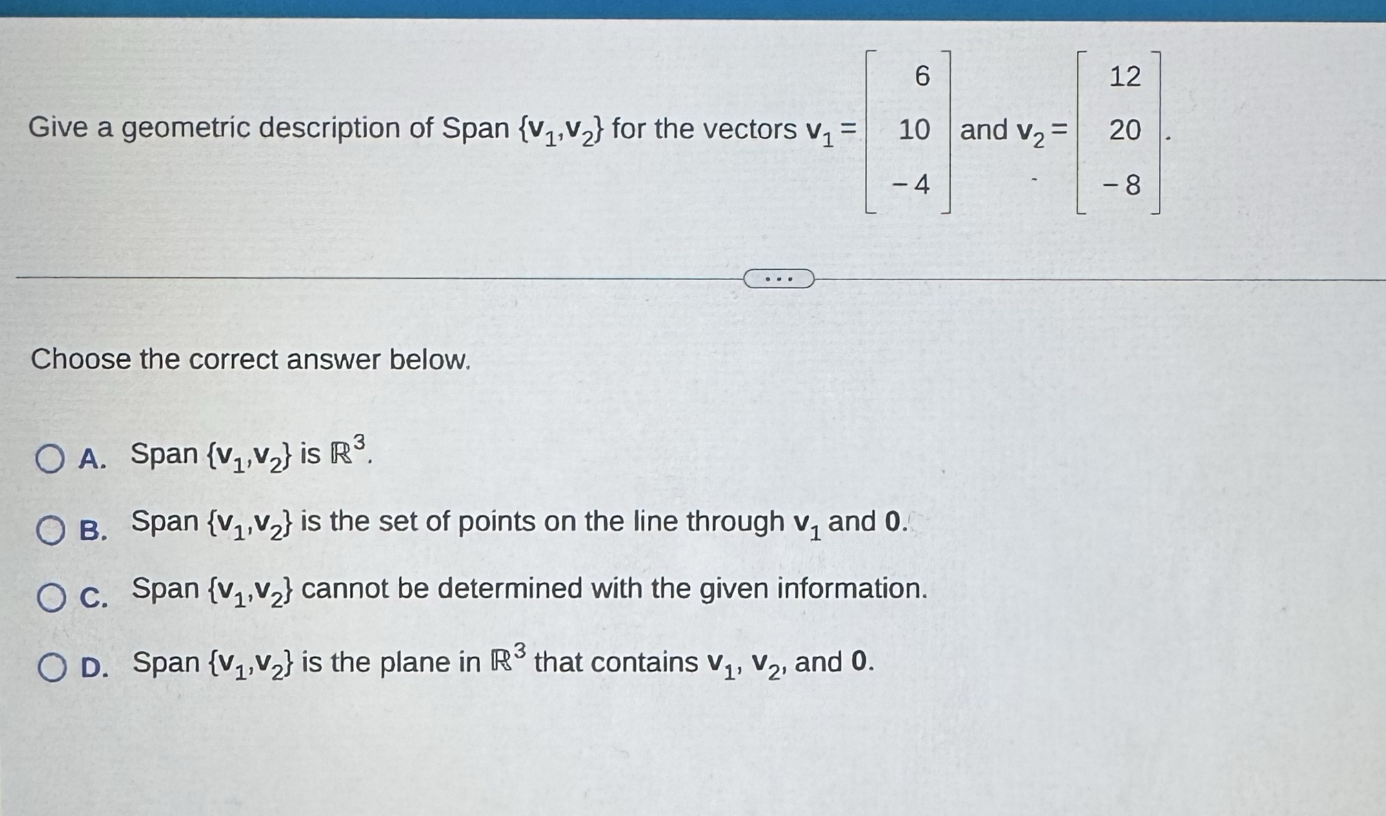 Solved Choose the correct answer below.A. ﻿Span{v1,v2} ﻿is | Chegg.com
