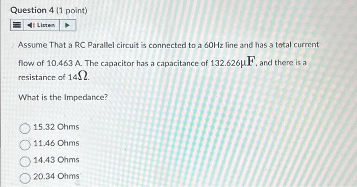 Solved Question 4 (1 point) Listen Assume That a RC Parallel | Chegg.com