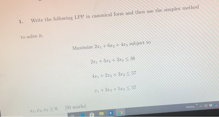 Solved 1. Write the following LPP in canonical form and then | Chegg.com