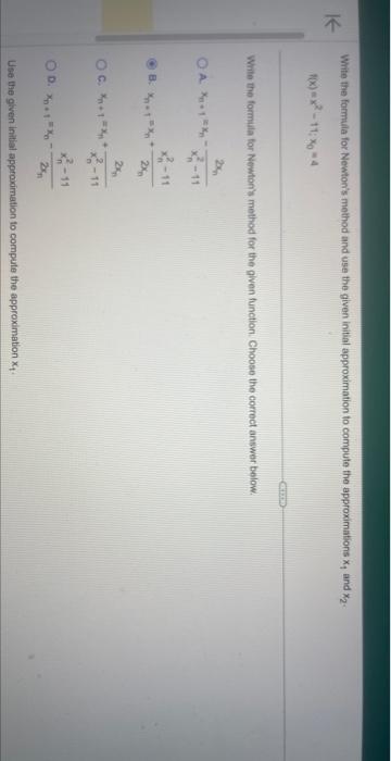 Solved Write the formula for Newton's method and use the | Chegg.com