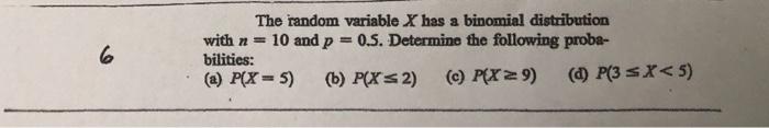 Solved The random variable X has a binomial distribution | Chegg.com