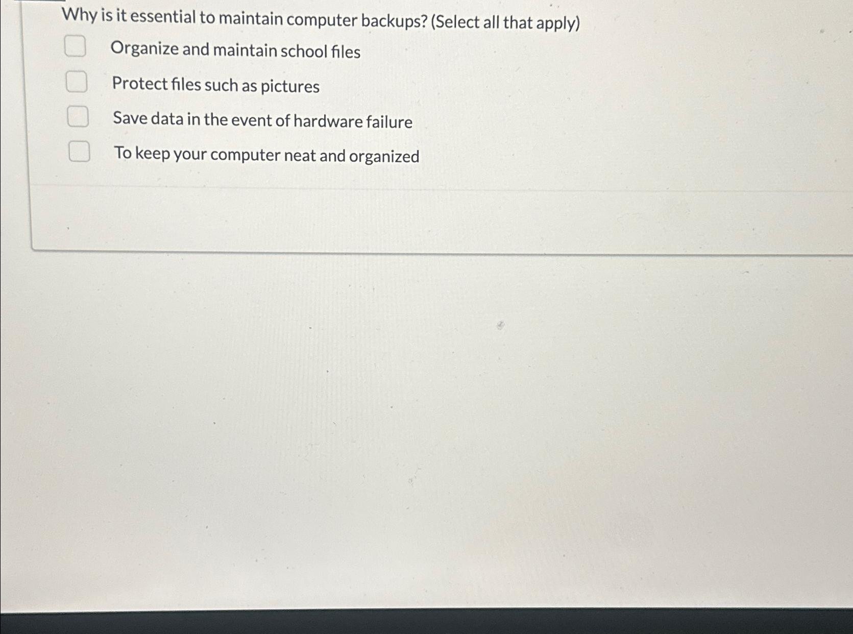 Solved Why is it essential to maintain computer backups? | Chegg.com