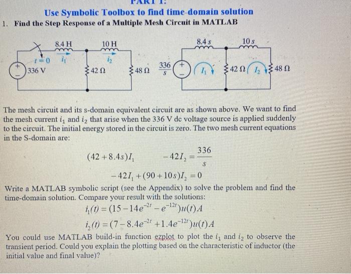 Solved Use Symbolic Toolbox to find time domain solution 1. | Chegg.com