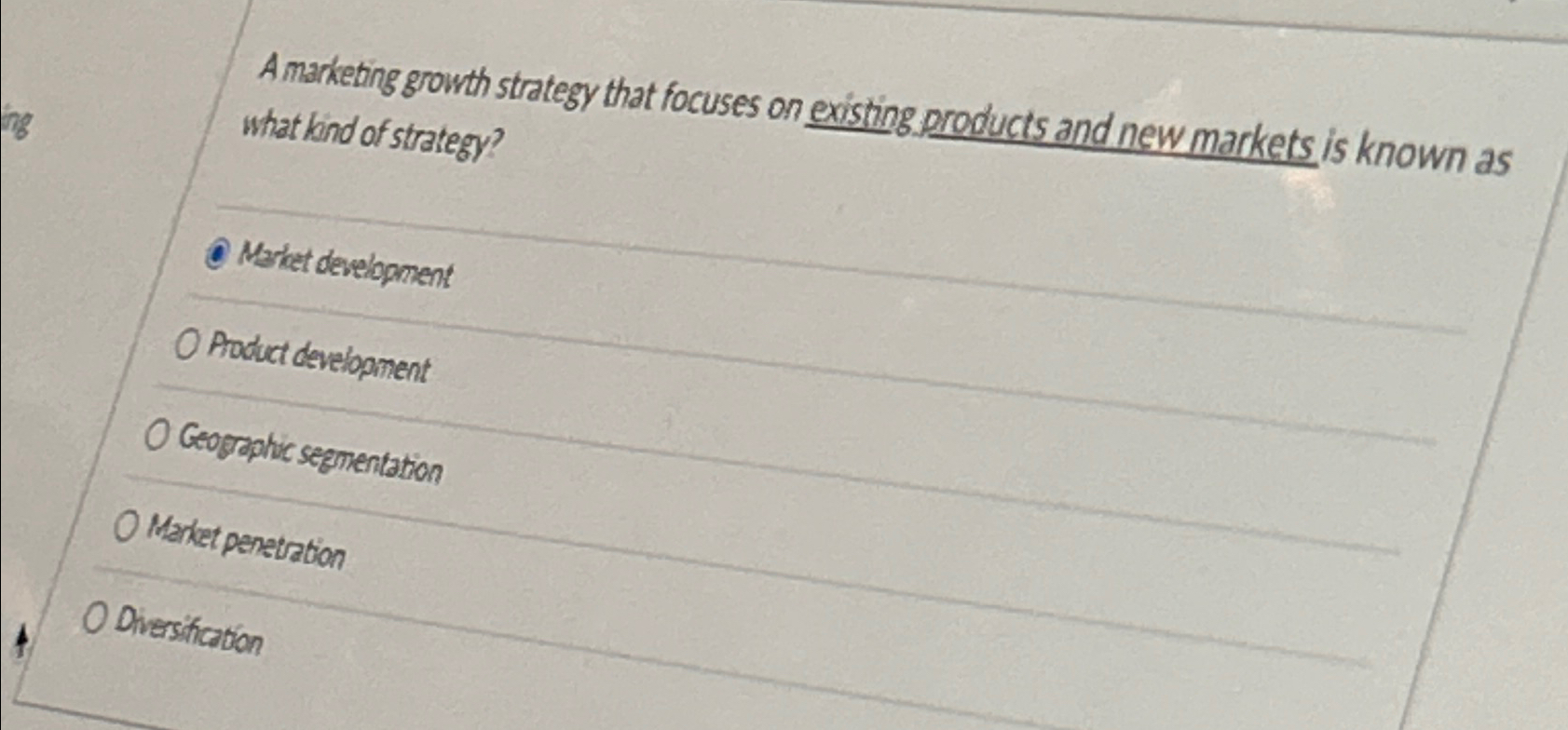 Solved A marketing growth strategy that focuses on existing. | Chegg.com