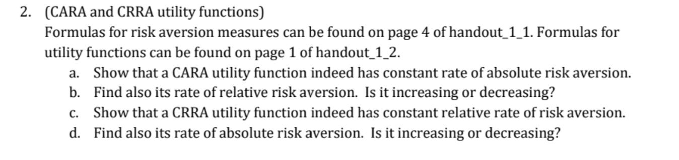 2. (CARA and CRRA utility functions) Formulas for | Chegg.com