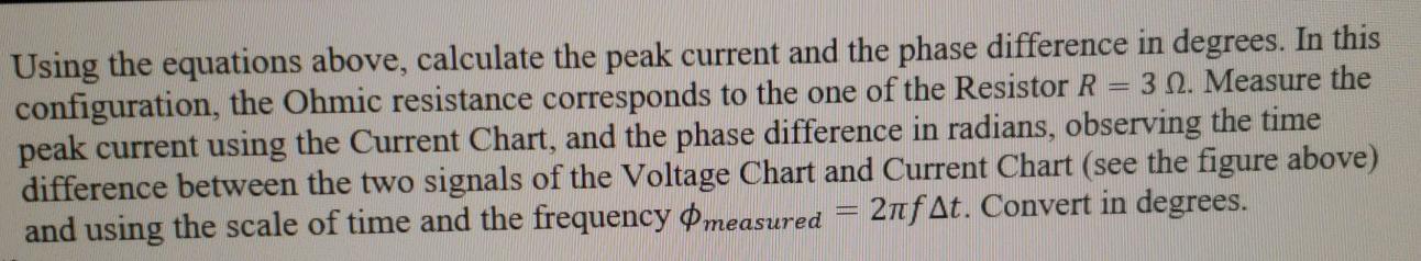 Solved Using the equations above, calculate the peak current | Chegg.com