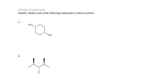 Solved Chirality (2 points each) Identify whether each of | Chegg.com