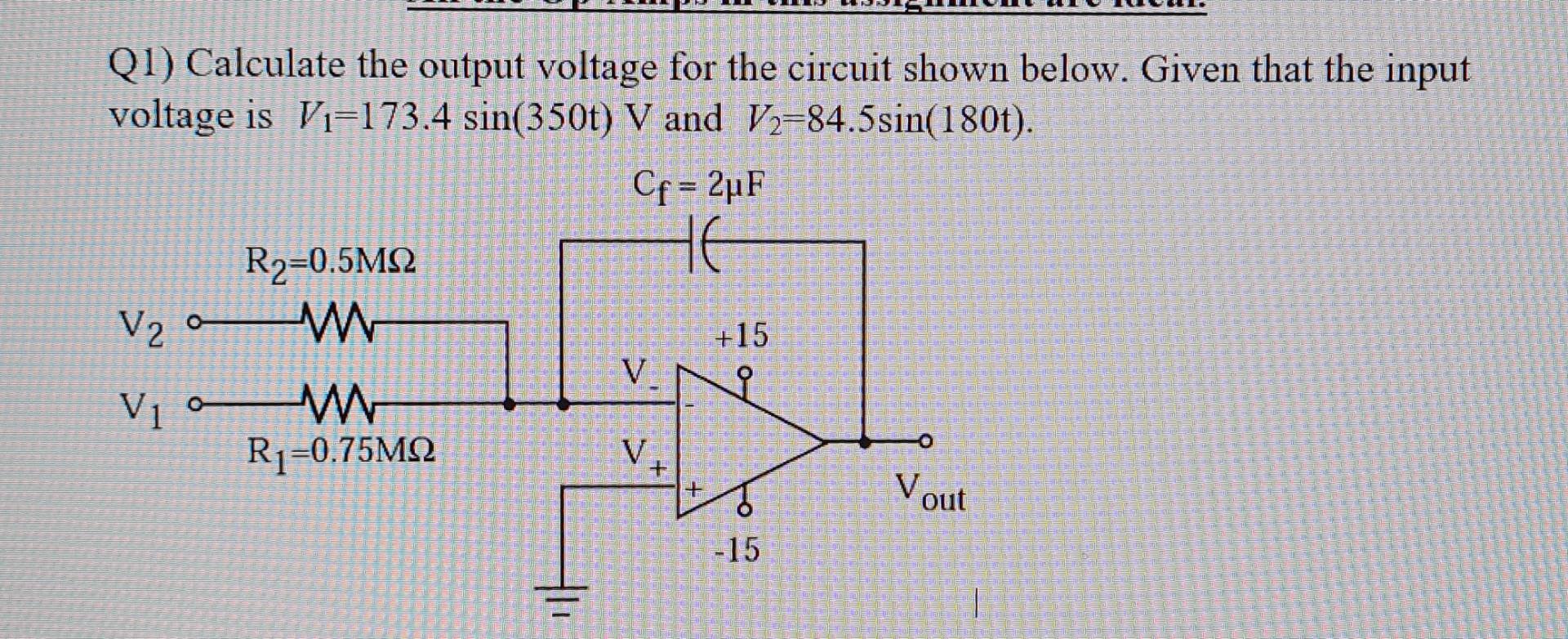 Solved Q1) Calculate the output voltage for the circuit | Chegg.com